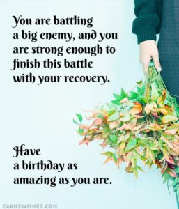 Top 50 Birthday Wishes for Cancer Patients That Give Hope