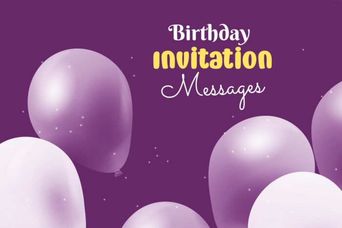 40+ Birthday Invitation Messages and Party Wording Ideas