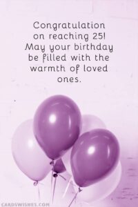 Top 50 Happy 25th Birthday Wishes, Quotes, And Captions