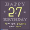 50+ Happy 27th Birthday Captions, Quotes, And Wishes