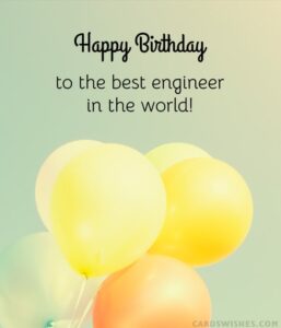 20+ Sweet And Funny Birthday Wishes for Engineer