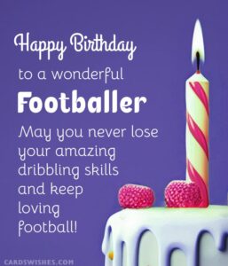 Top 40 Happy Birthday Wishes for Football Player