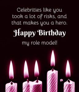 Top 50 Birthday Wishes for Role Model To Celebrate Them