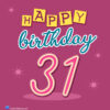 Top 40 Happy 31st Birthday Quotes, Captions, And Wishes