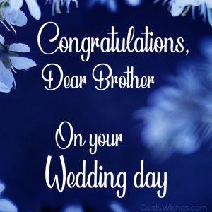 40+ Heartfelt Wedding Wishes for Brother