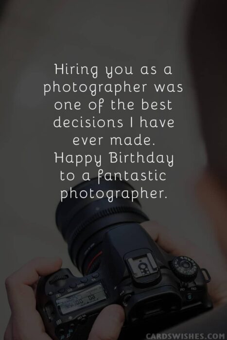 Top 35 Birthday Wishes for Photographer To Capture The Moment