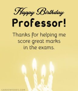 Top 50 Birthday Wishes for Professor To Make Their Day